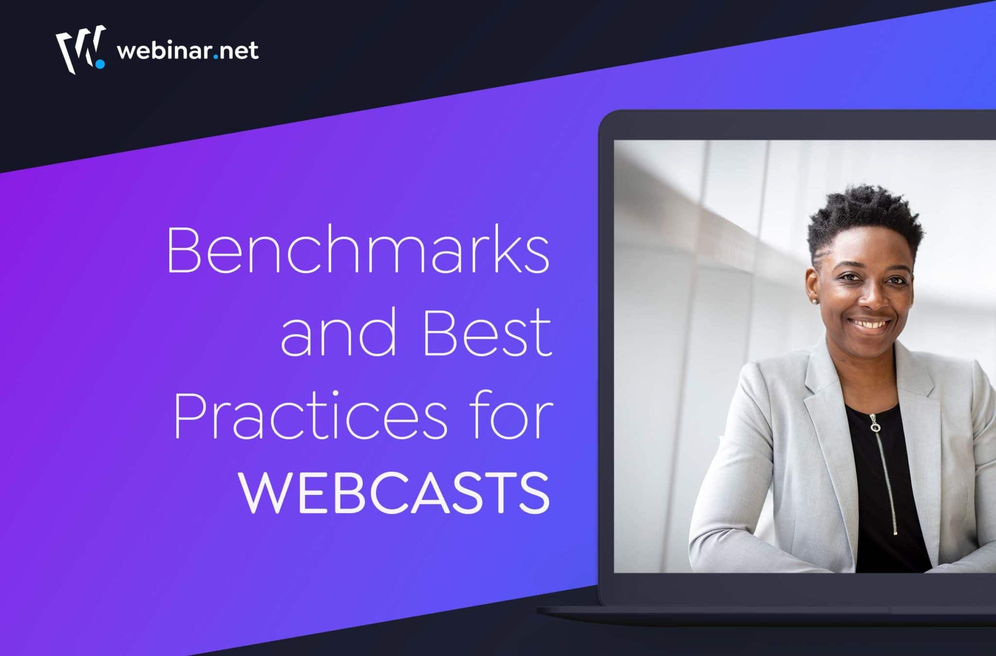 Benchmark and Best Practices for Webcasts - webinar.net Benchmark and Best Practices for Webcasts - webinar.net